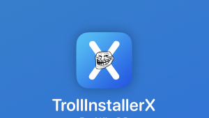 TrollInstallerX 一键安装巨魔商店2，超简单人人都会 – 玄烨品果